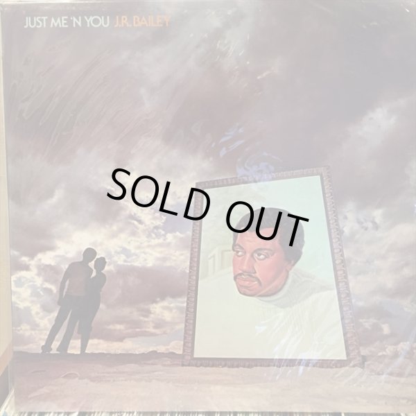 J. R. Bailey / Just Me 'N You - Sweet Nuthin' Records